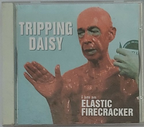 I Am An Elastic Firecracker by Tripping Daisy (CD, Jun-1995, Island ...
