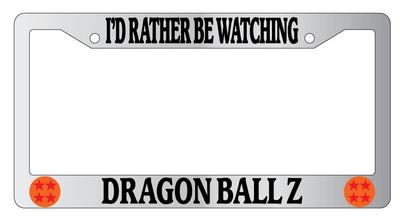 Chrome License Plate Frame I'd Rather Be Watching Dragon Ball Z Auto ...