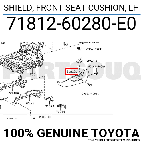 7181260280E0 Genuine Toyota SHIELD, FRONT SEAT CUSHION, LH 71812-60280 ...