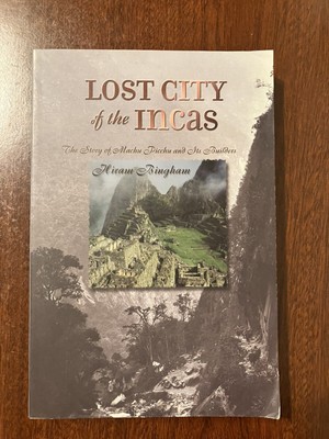 Lost City of the Incas (Phoenix Press) - Paperback By Bingham, Hiram ...