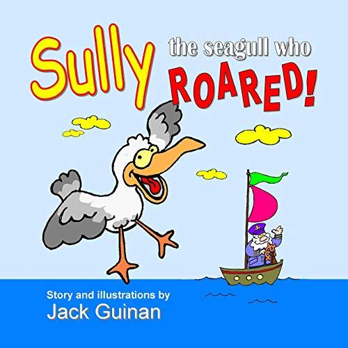 Sully, The Seagull Who Roared! by Guinan New 9781534811416 Fast Free ...