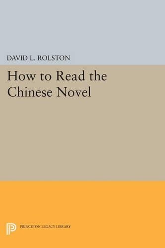David L. Rolston How to Read the Chinese Novel (Taschenbuch) (US IMPORT ...