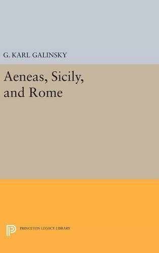 Karl Galinsky Aeneas, Sicily, and Rome (Copertina rigida) 9780691648439 ...