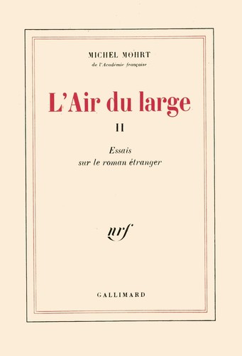 L'Air du large (Tome 2): Essais sur le roman étranger [Paperback] Mohrt ...