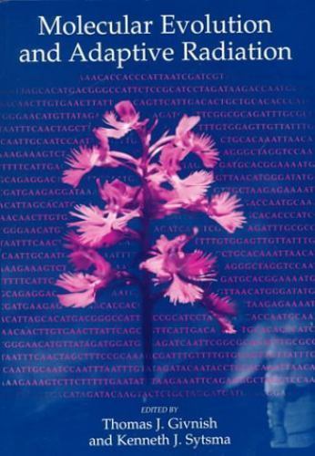 Molecular Evolution and Adaptive Radiation by Kenneth J. Sytsma (2000 ...