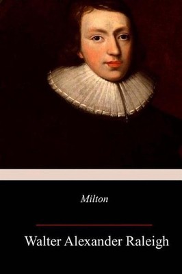 Milton by Walter Alexander Raleigh (English) Paperback Book ...