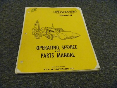 Hy-Dynamic Dynahoe Model A Backhoe Parts Catalog Operator & Service ...