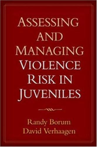 Assessing and Managing Violence Risk in Juveniles 9781593853228| eBay