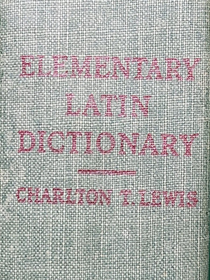 Elementary Latin Dictionary by Charlton T. Lewis 1918 hc FIRST EDITION ...