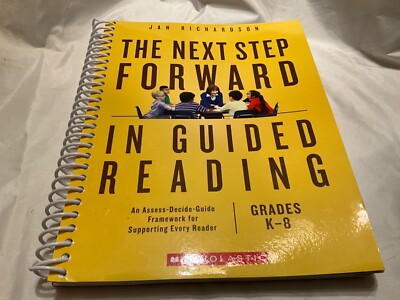 The Next Step Forward in Guided Reading: An Assess-Decide-Guide Jan ...