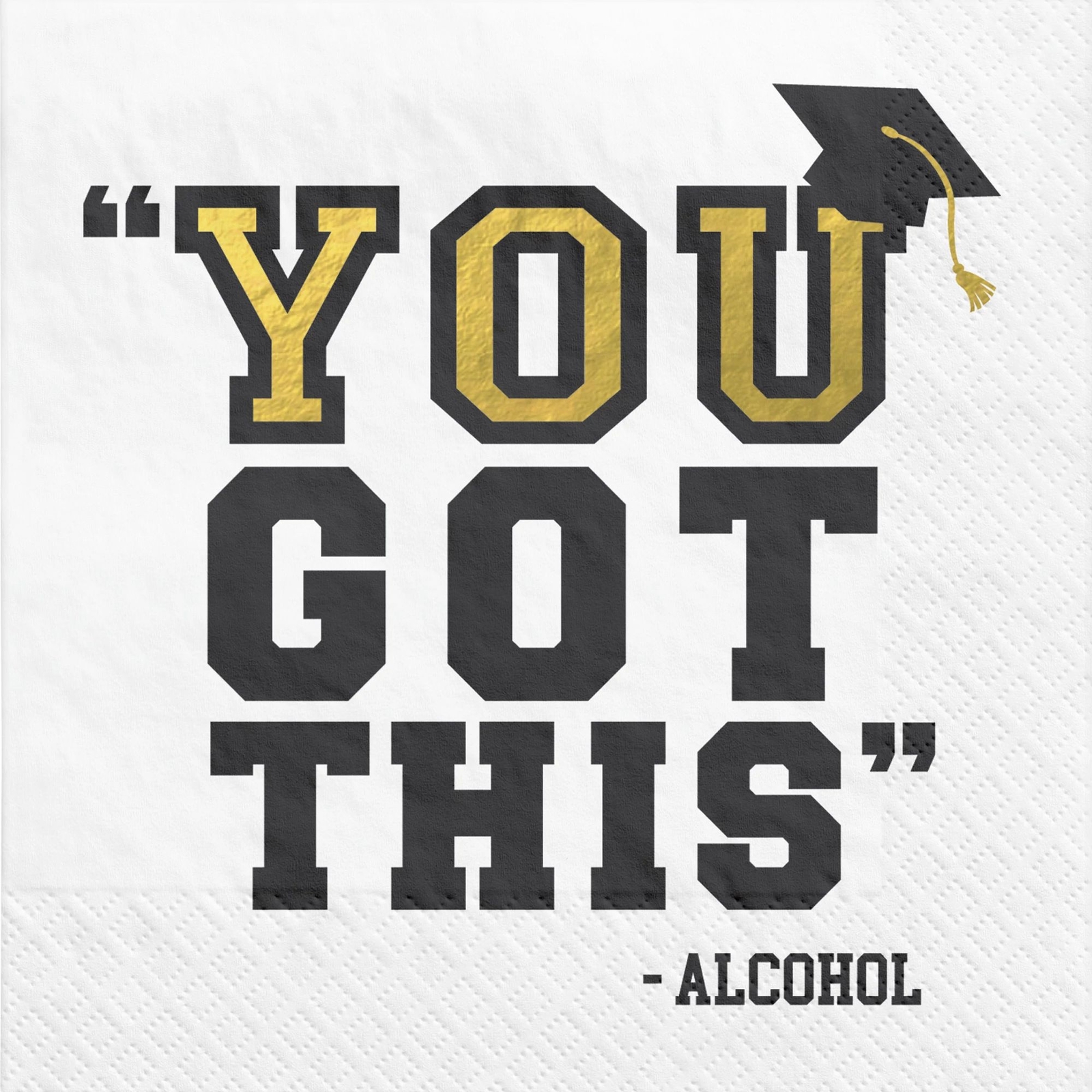 You Got This Alcohol School College Graduation Theme Party Beverage ...