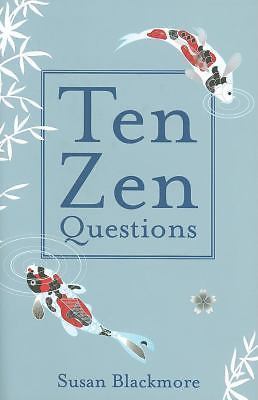 Ten Zen Questions, Blackmore, Susan, 9781851686421 9781851686421 | eBay