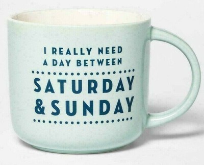 15oz Stoneware Day Between Saturday and Sunday Mug Coffee Cup | eBay