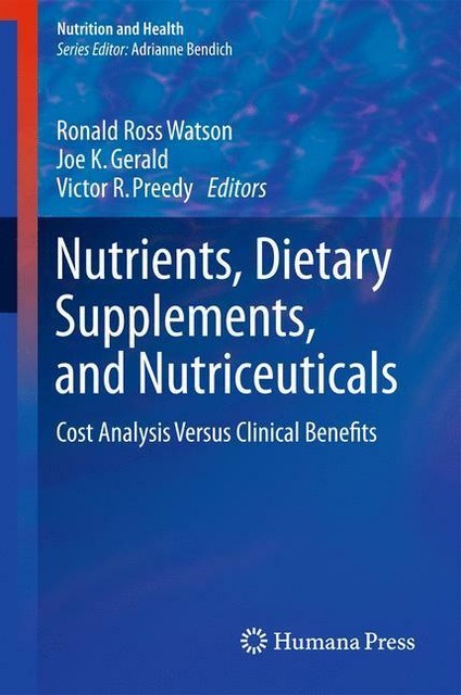 Nutrients, Dietary Supplements, And Nutriceuticals von Victor R. Preedy ...
