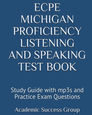 ECPE Michigan Proficiency Listening and Speaking Test Book: Study Guide ...