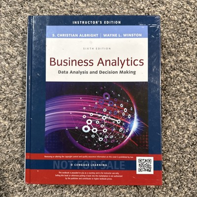 Business Analytics: Data Analysis & Decision Making by S. Albright ...