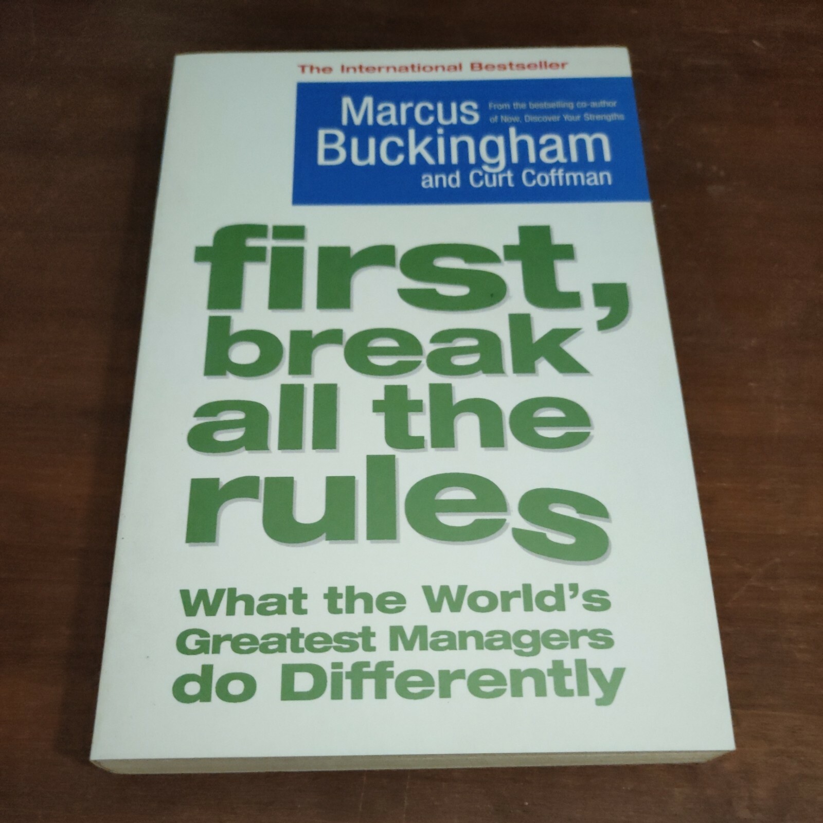 First, Break All The Rules by Marcus Buckingham, Curt Coffman ...