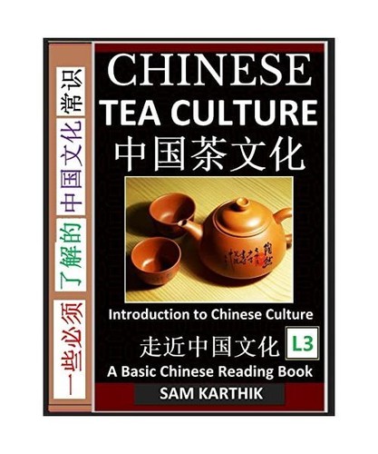 Chinese Tea Culture Guide to Enjoying the World's Best Teas, Story of ...
