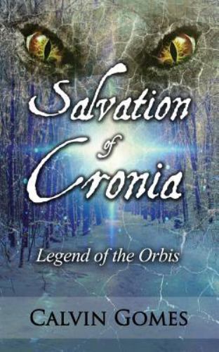 Salvation of Cronia Ser.: Salvation of Cronia : Legend of the Orbis by ...