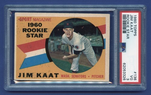 1960 JIM KAAT TOPPS ROOKIE STAR PSA 3 VG HOF WASHINGTON SENATORS TWINS ...