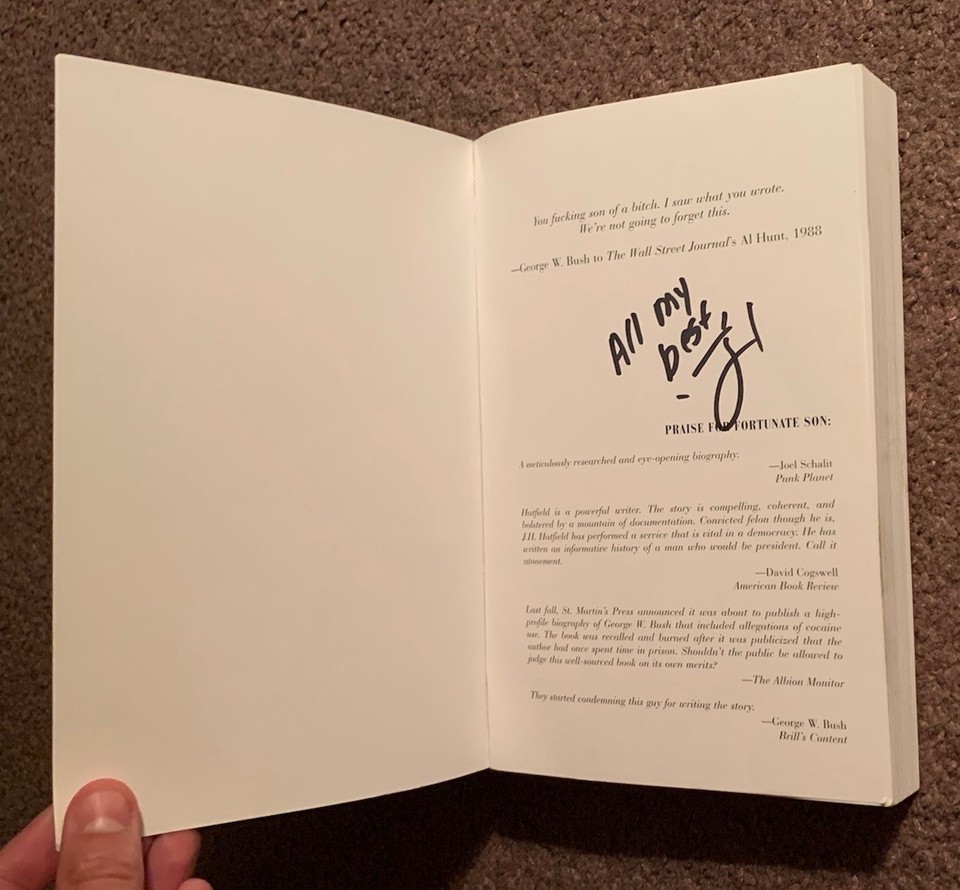 SIGNED Fortunate Son by J. H. Hatfield Autographed Book George W Bush ...