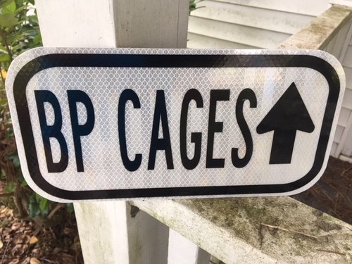 Baseball Batting Practice BP CAGES road sign 12"x6" - DOT style ...