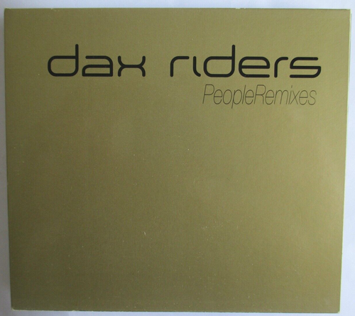 DAX RIDERS - DIGIPACK MAXI CD "PEOPLE REMIXES" | eBay