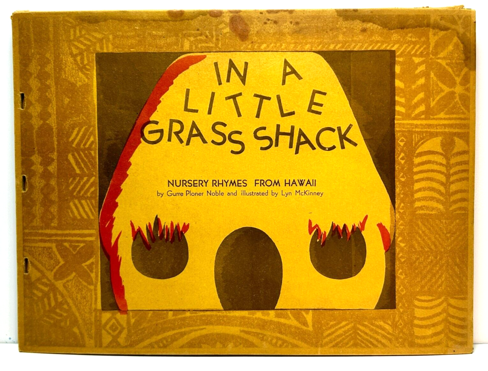 1946 Signed 1st Edition "IN A LITTLE GRASS SHACK" Nursery Rhymes Hawaii ...