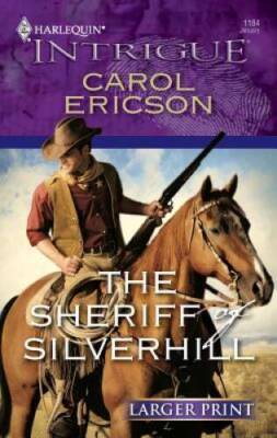 The Sheriff of Silverhill - Mass Market Paperback By Ericson, Carol ...