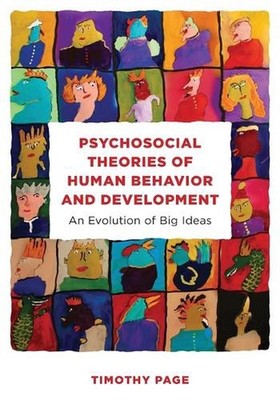 Psychosocial Theories of Human Behavior and Development: An Evolution ...