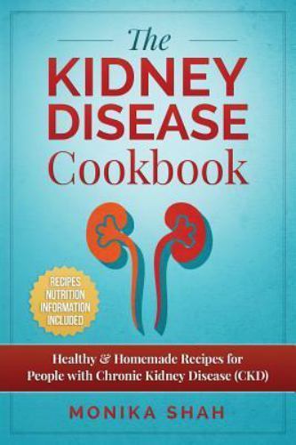 Kidney Disease Cookbook : 85 Healthy and Homemade Recipes for People ...