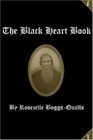 THE BLACK HEART BOOK: THE LIFE AND TIMES OF DAVID ALEX By Rosezelle ...