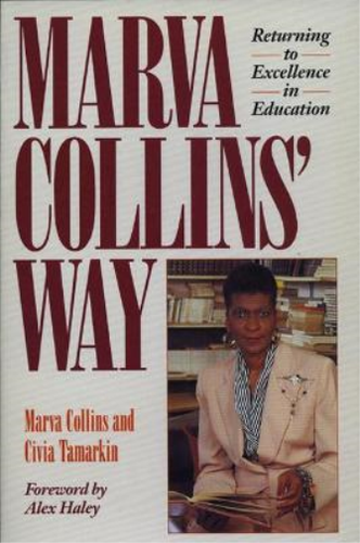 Civia Tamarkin Marva Collins Marva Collins' Way (Poche) 9780874775723 ...