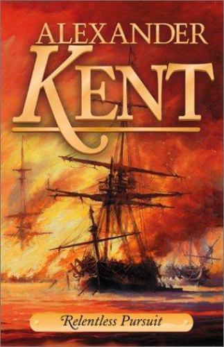 Relentless Pursuit by Alexander Kent (2002, Hardcover) for sale online ...