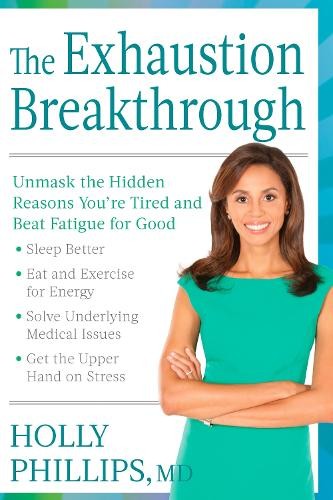Holly Phillips The Exhaustion Breakthrough (Relié) 9781623365059 | eBay