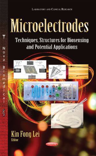 Microelectrodes : Techniques, Structures for Biosensing and Potential ...