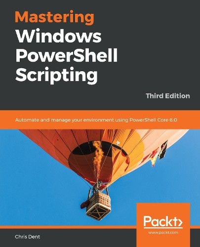 Chris Dent Mastering Windows PowerShell Scripting (Poche) 9781789536669 | eBay