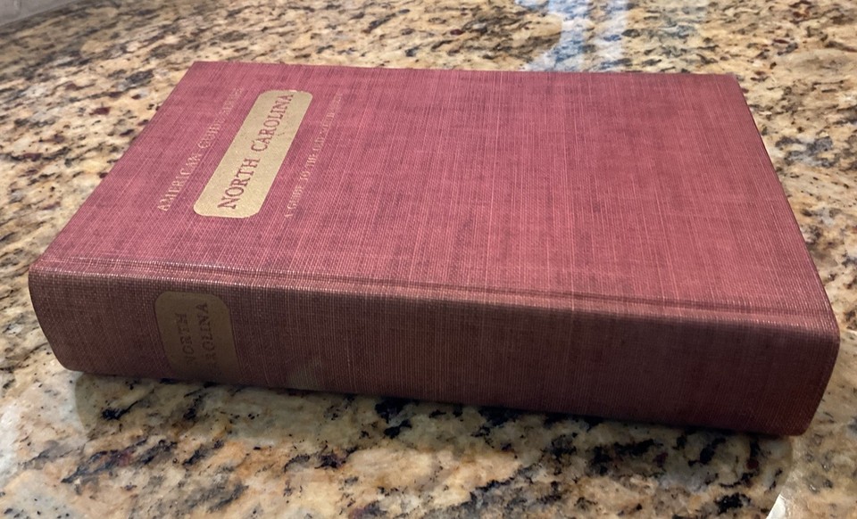 North Carolina A Guide to the Old North State American Guide Series ...