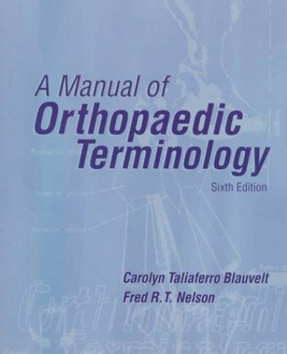 A Manual of Orthopaedic Terminology 9780815127871 | eBay Australia