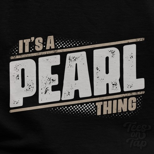 IT'S A PEARL THING T-SHIRT name surname funny family gift idea | eBay ...