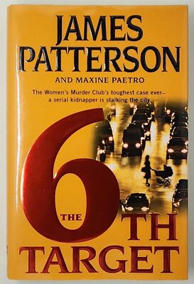 The 6th Target: Women's Murder Club Series #6 by James Patterson (2007 ...