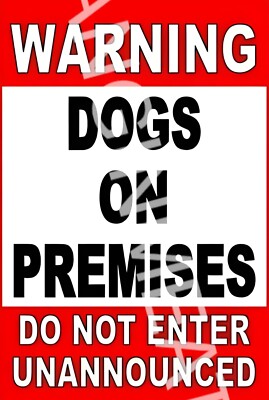 Warning Dogs On Premises Funny Sign 8" x 12" Aluminum Sign | eBay