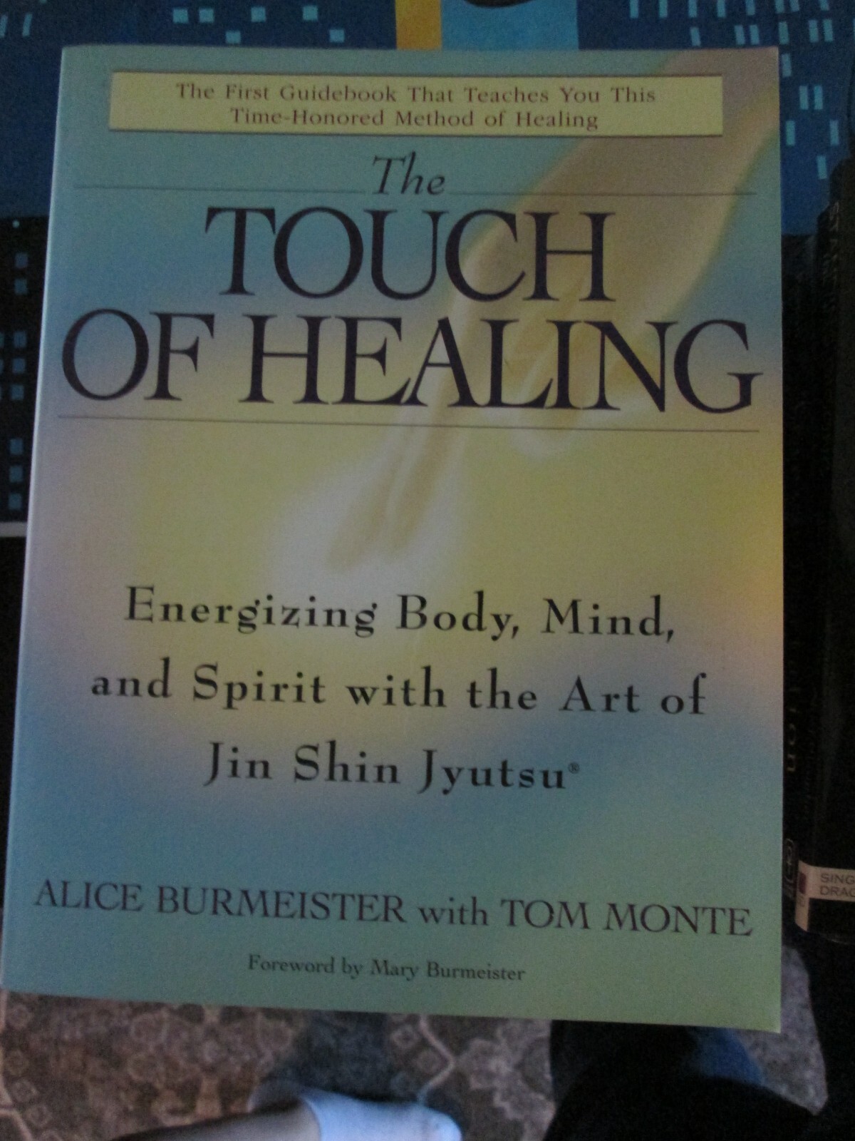 Touch of Healing : Energizing the Body, Mind, and Spirit with Jin Shin ...