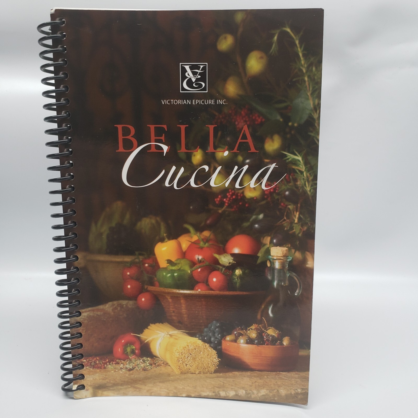 Bella Cucina Italian Cook Book by Victorian Epicure Spiral Bound 2007 ...