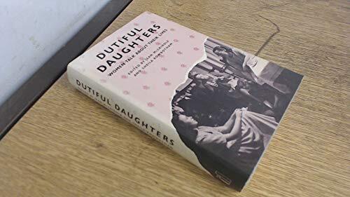 Dutiful Daughters: Women Talk About Their Lives 9780713910506 | eBay