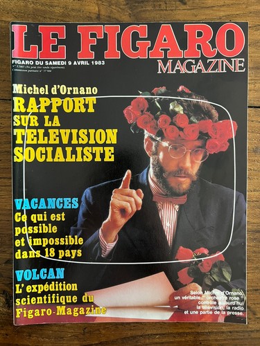FIGARO MAGAZINE Avril 1983 - Rapport Télévision Socialiste - VOLCAN ...