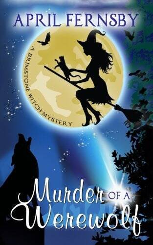 Murder Of A Werewolf - Paperback By Fernsby, April - GOOD 9781548574161 ...