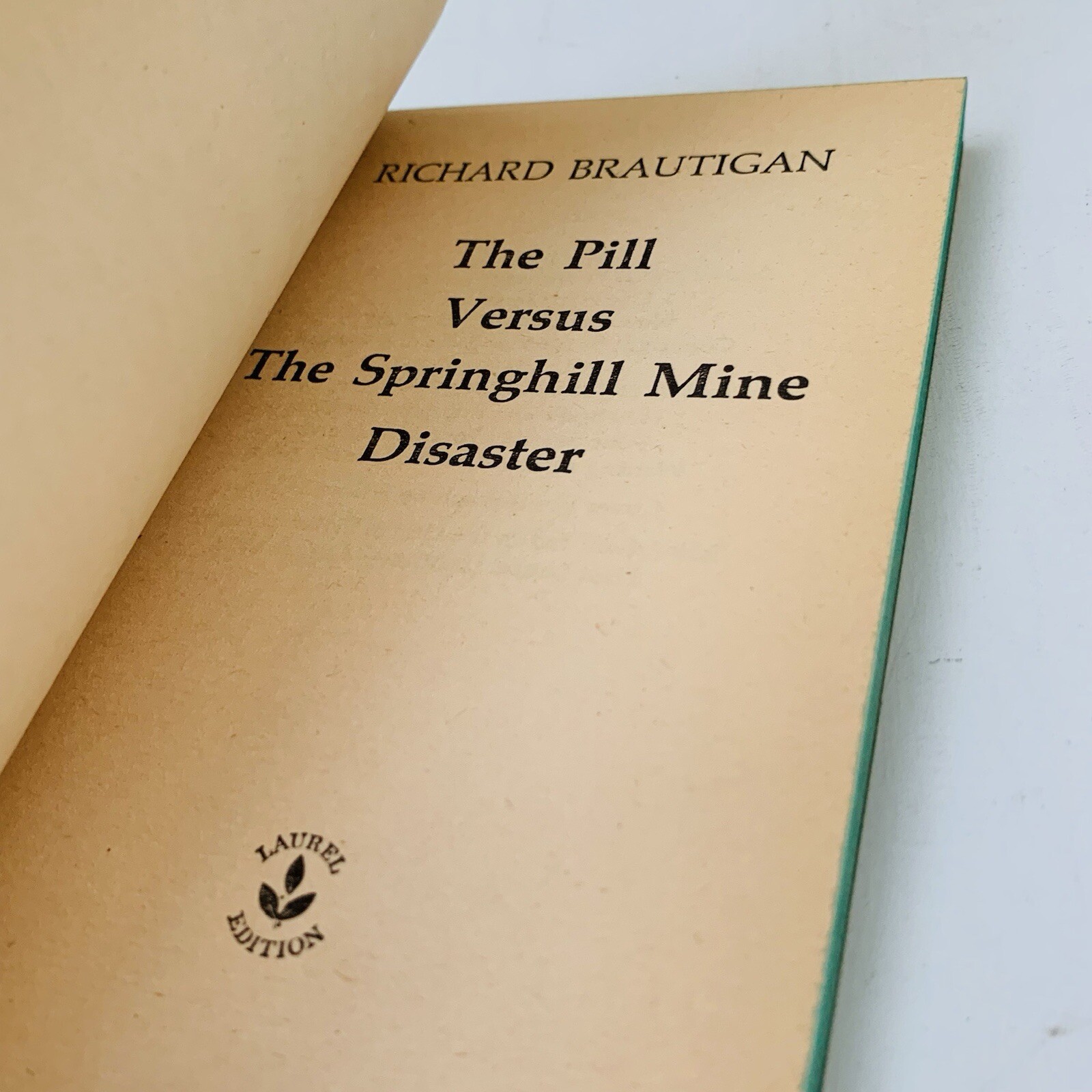 The Pill Versus the Springhill Mine Disaster by R. Brautigan VTG ...