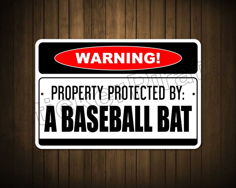*Aluminum* Property Protected By A Baseball Bat 8" x 12" Metal Novelty ...