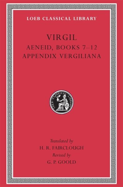 Virgil : Aeneid 7-12 Appendix Vergiliana, Hardcover by Fairclough, H ...